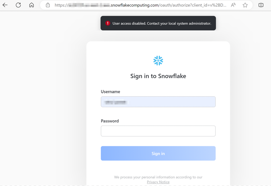 Logging into Snowflake fails with the "User Access is Disabled. Contact ...